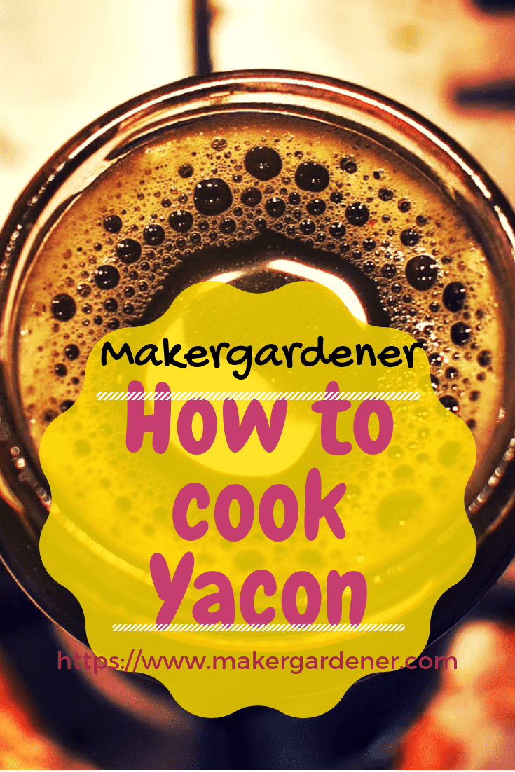 How to cook/ use yacon - Makergardener
