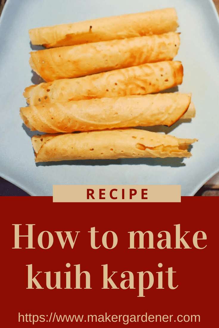 How to make kuih kapit - Makergardener