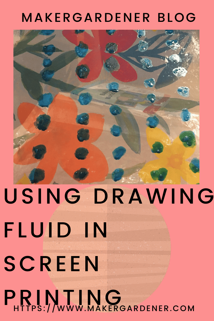 How to use drawing fluid for screen printing - Makergardener