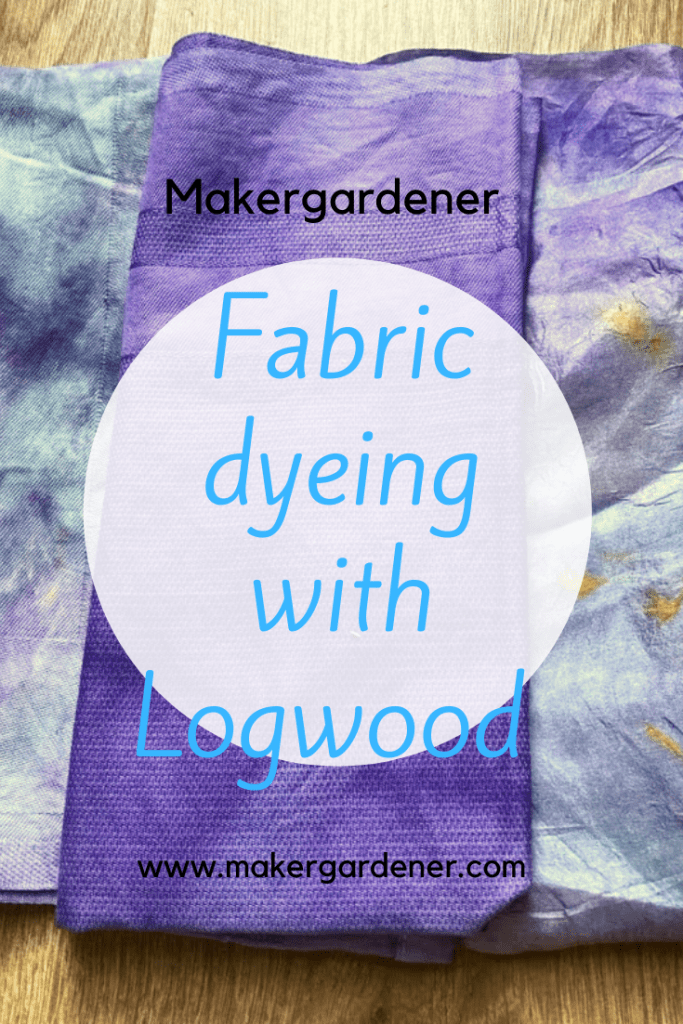 Fabric dyeing with Logwood. - Makergardener