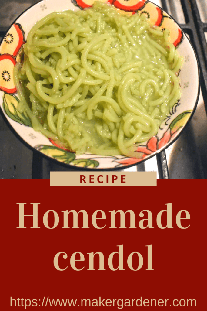 Cendol homemade from scratch at home - Makergardener