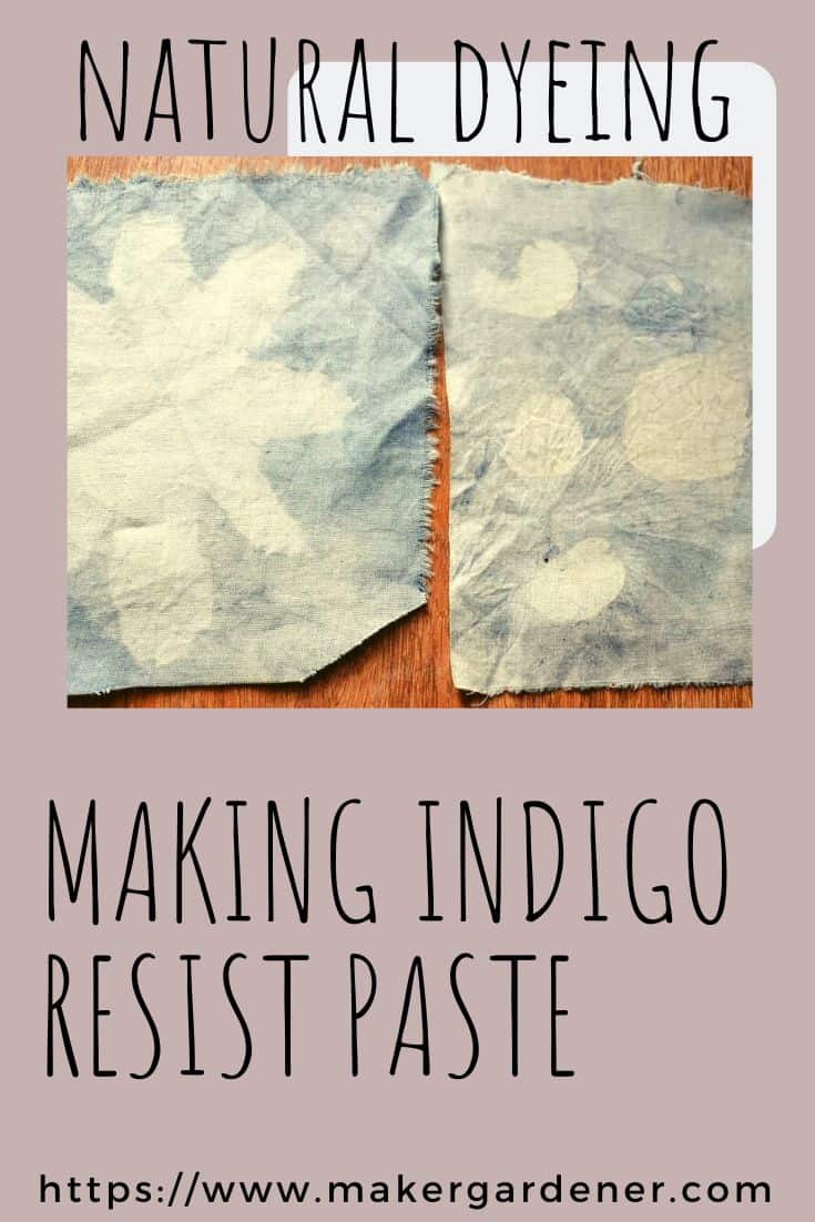 Making indigo fabric resist paste - Makergardener